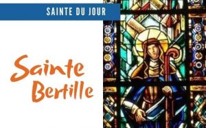 Qui était Sainte Bertille ? Sa Vie et sa Prière